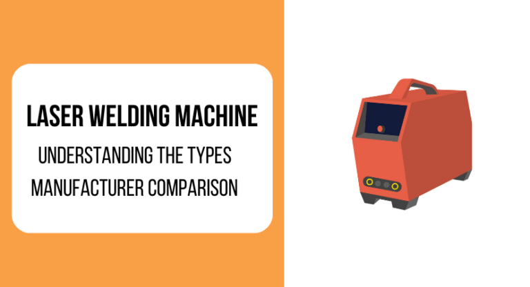 Understanding Laser Welding Machine | JET‐Global